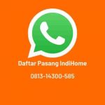 IndiHome Jakarta Pusat Register Pasang Lewat Customer Service